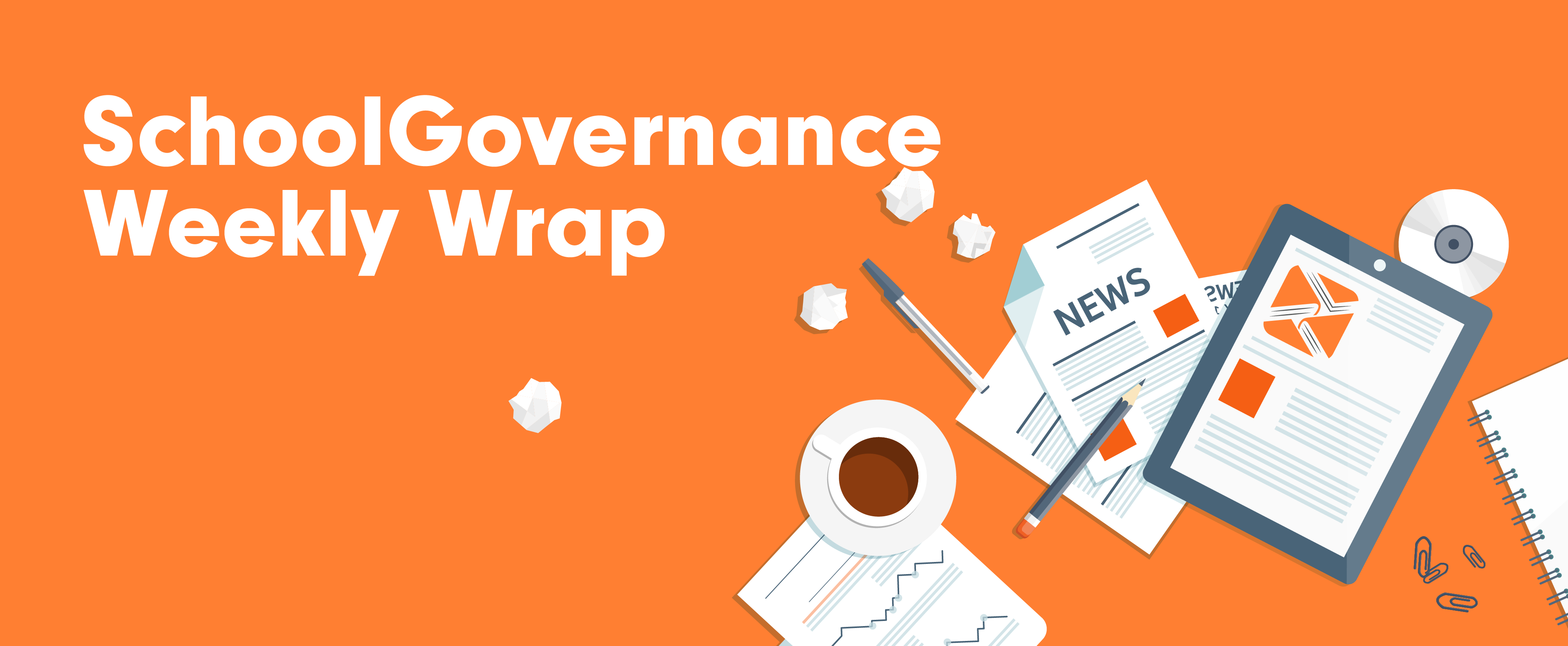 June 20 School Governance Weekly Wrap June 20 School Governance Weekly Wrap
